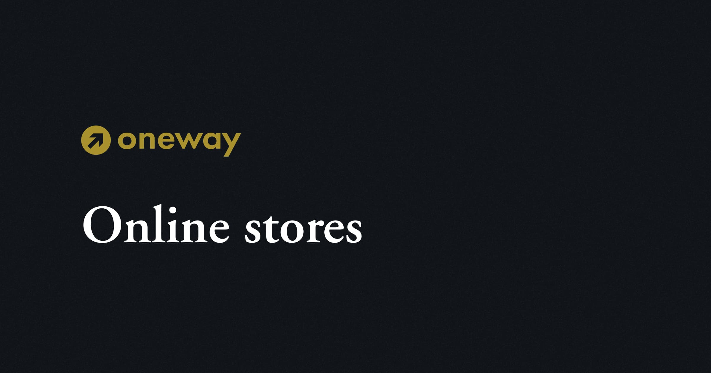 Online stores — Oneway Studio